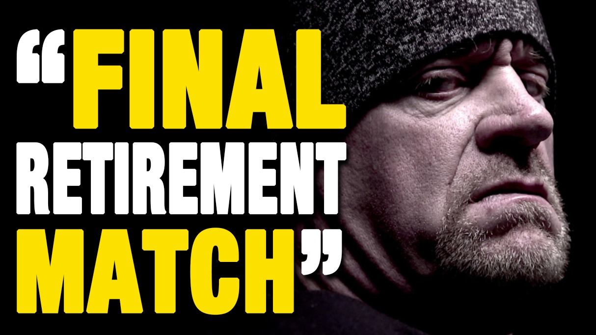 Undertaker to Wrestle “One Final Retirement Match,” Followed by Several ...